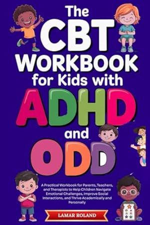 Helping Children with ADHD and Oppositional Defiant Disorder: Easy CBT ...