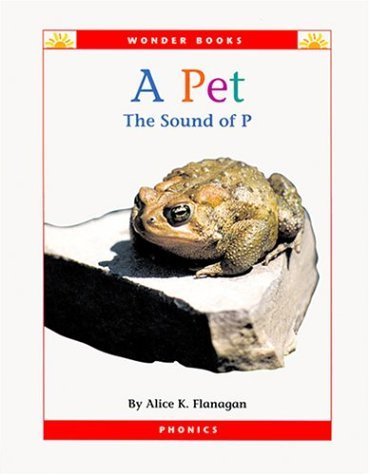 A Pet: The Sound of P (Wonder Books Phonics Readers; Consonants) by ...