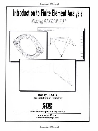 Buy Introduction to Finite Element Analysis with I-DEAS 10 Book Online ...