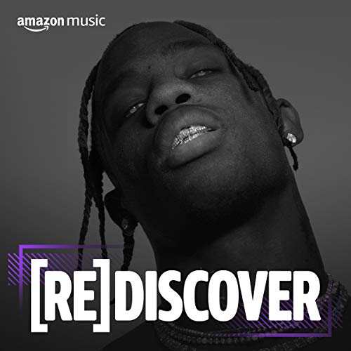 REDISCOVER Travis Scott Playlist on Amazon Music Unlimited