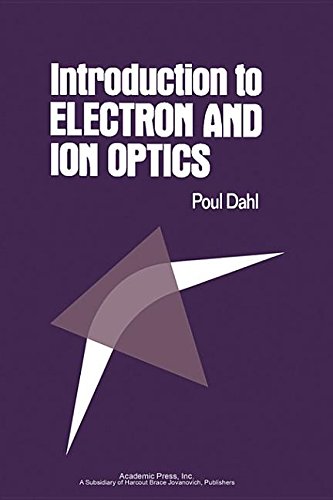 Introduction to Electron and Ion Optics : Amazon.in: Books