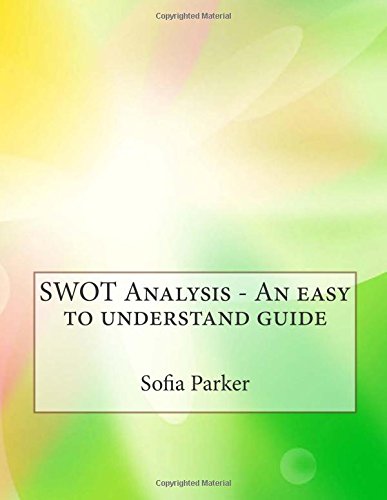 Buy Swot Analysis: An Easy to Understand Guide Book Online at Low ...