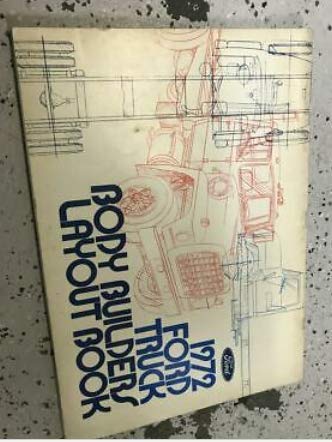 1972 Ford Truck Trucks Body Builders Layout Manual OEM Factory Rare ...