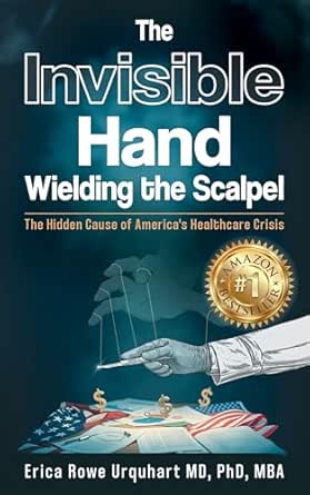 Amazon.com: The Invisible Hand Wielding the Scalpel: The Hidden Cause ...