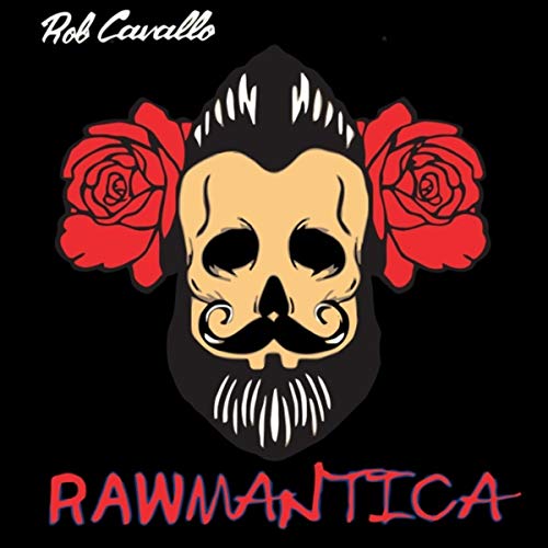 Amazon.com: Rawmantica : Rob Cavallo: Digital Music