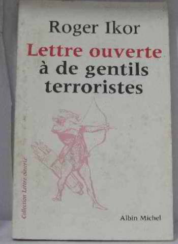 Lettre ouverte à de gentils terroristes (Collection Lettre ouverte ...
