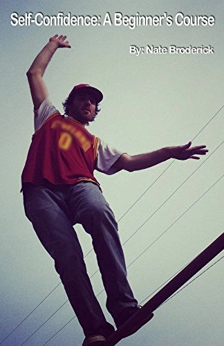 Self-Confidence: A Beginner's Course - Kindle edition by Broderick ...