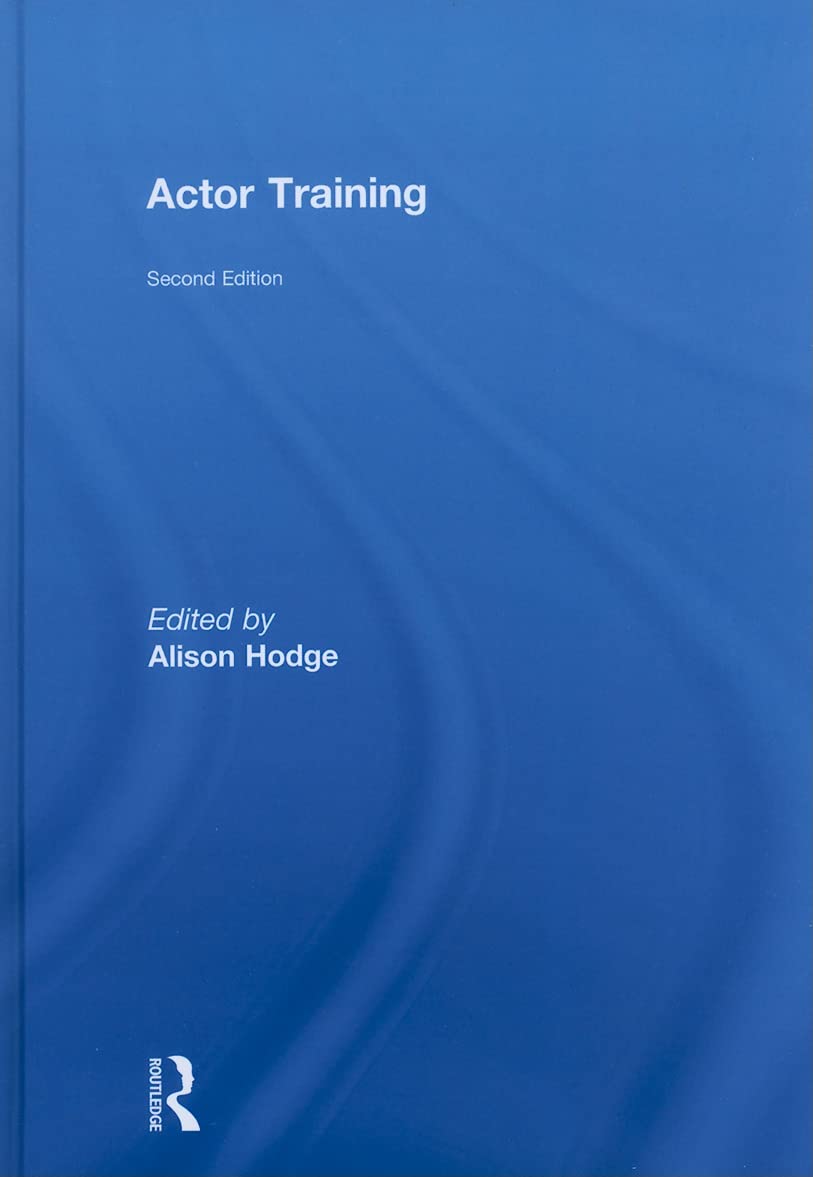 Actor Training: Hodge, Alison: 9780415471671: Amazon.com: Books