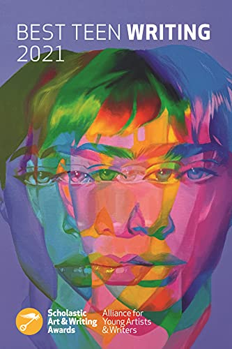 Best Teen Writing 2021 (Best Teen Writing from the Scholastic Art ...