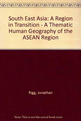 Southeast Asia: A Region in Transition: Rigg, Jonathan: 9780044453772 ...