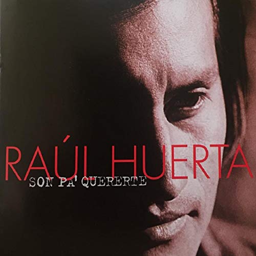 Play Son Pa' Quererte by Raul Huerta on Amazon Music