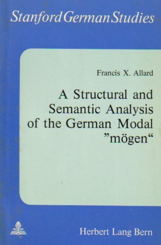 Amazon | A Structural and Semantic Analysis of the German Modal «Moegen ...