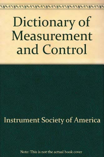 Comprehensive Dictionary of Measurement and Control: Instrument Society ...
