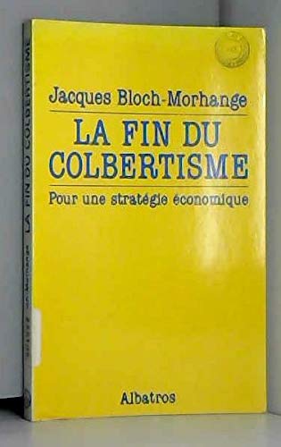 Amazon.com: La fin du colbertisme: 9782727301844: Unknown: Books