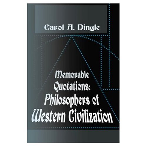 Memorable Quotations: Philosophers of Western Civilization - Kindle ...