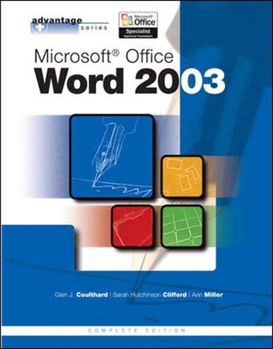 Advantage Series: Microsoft Office Word 2003, Complete Edition ...