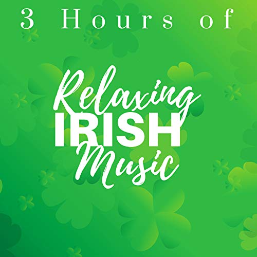 Amazon Music - Irish Morrisonの3 Hours of Relaxing Irish Music - Amazon ...
