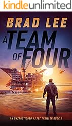Amazon.com: A Team of One: An Unsanctioned Asset Thriller (The Unsanctioned Asset Series Book 1 ...