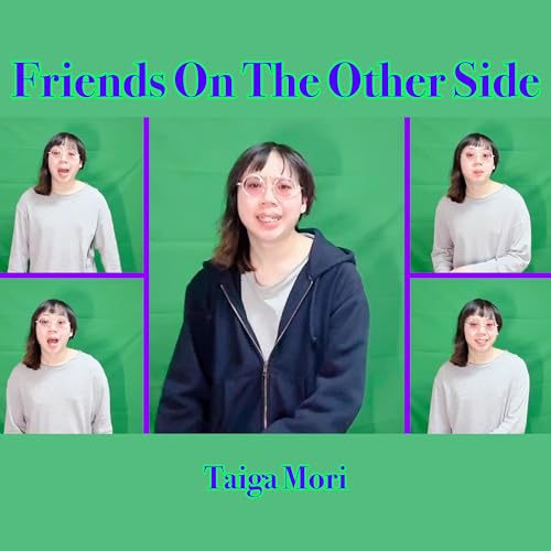 Friends On The Other Side (Short) by Taiga Mori on Amazon Music Unlimited