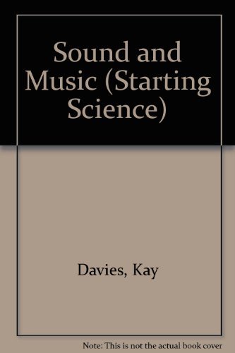Starting Science: Sound and Music (Starting Science): 9781852109981 ...