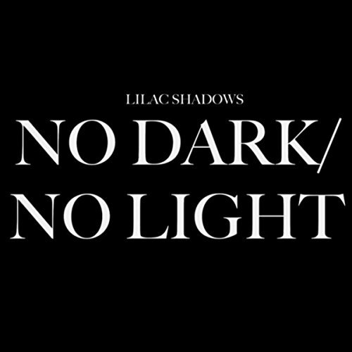 Amazon MusicでLilac ShadowsのNo Dark/No Lightを再生する