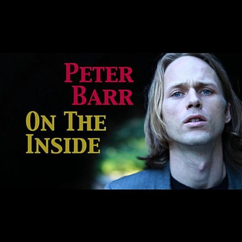 Écouter On the Inside de Peter Barr sur Amazon Music
