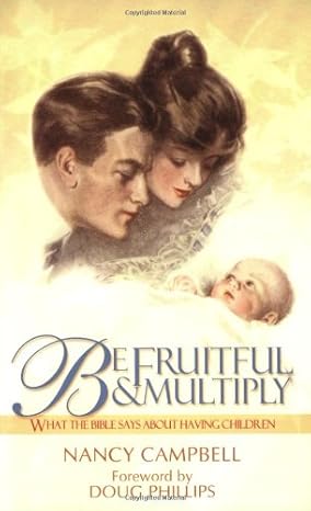 Be Fruitful And Multiply: What The Bible Says About Having Children ...