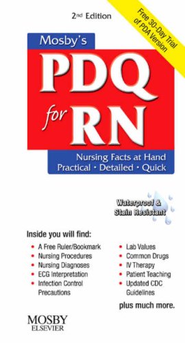 Mosby's PDQ for RN: Practical, Detailed, Quick: 9780323051897: Medicine ...