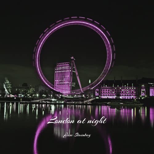 Play London at night by Jose Stainboy on Amazon Music