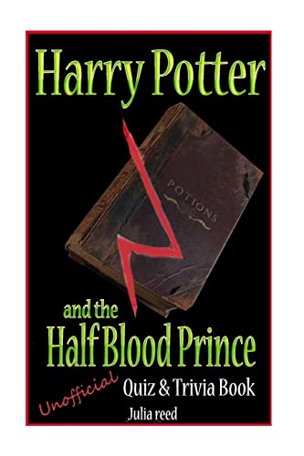 『Harry Potter and the Half Blood Prince: Unofficial Quiz & Trivia Book ...