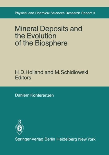 Mineral Deposits and the Evolution of the Biosphere: Report of the ...