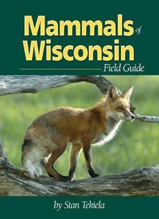 Mammals of Wisconsin Field Guide (Mammal Identification Guides ...
