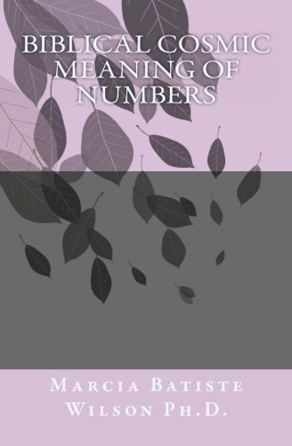 Biblical Cosmic Meaning of Numbers: Volume 1 | Amazon.com.br