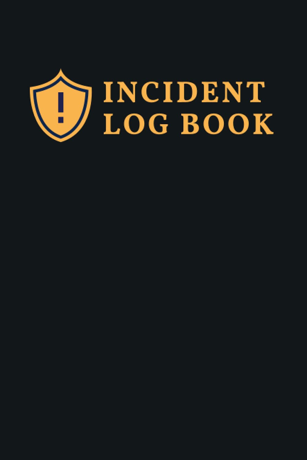 Incident Log Book: Daily Security Guard Log Book: Publishing, Guardian ...