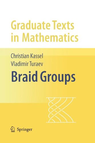 Braid Groups: Kassel, Christian, Turaev, Vladimir: 9780387563596: Amazon.com: Books