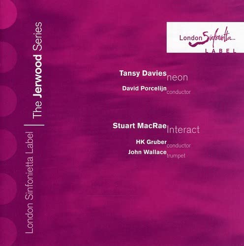 Davies, Tansy, MacRae, Stuart, David Porcelijn, HK Gruber, London ...