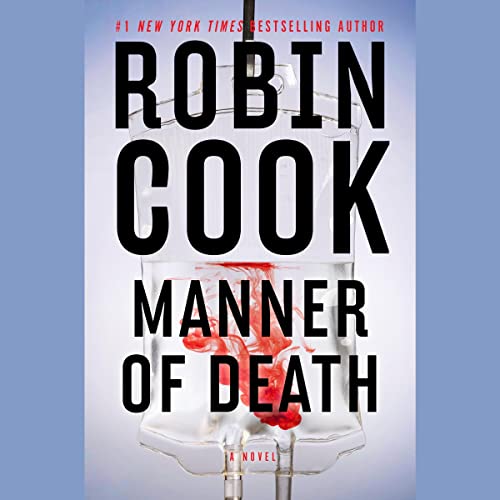 Amazon.com: Manner of Death (Audible Audio Edition): Robin Cook ...