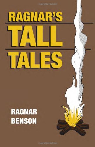 Ragnar's Tall Tales: Benson, Ragnar: 9780873642637: Amazon.com: Books