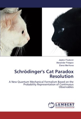 Buy Schrödinger's Cat Paradox Resolution: A New Quantum Mechanical ...