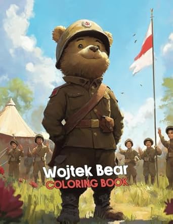 Amazon.com: Wojtek Bear Coloring Book: 50 Illustrations of Wojtek the ...