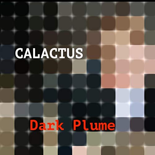 Amazon.com: Dark Plume : Calactus: Digital Music
