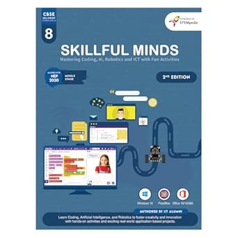 SKILLFUL MINDS CBSE AI, Coding and Robotics Class 8 Computer Textbook ...