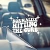 Amazon.com - Normalize Hitting The Curb Retro Vintage Wavy Font - Funny ...