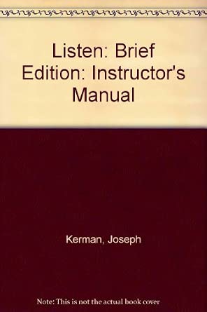 Instructor's Resource Manual to Accompany Kerman Listen, 3rd Edition ...
