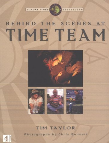 Behind the Scenes at "Time Team": Taylor, Tim: 9780752272269: Amazon ...