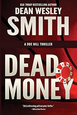 Amazon.com: Dead Money: 9780615824901: Smith, Dean Wesley: Books