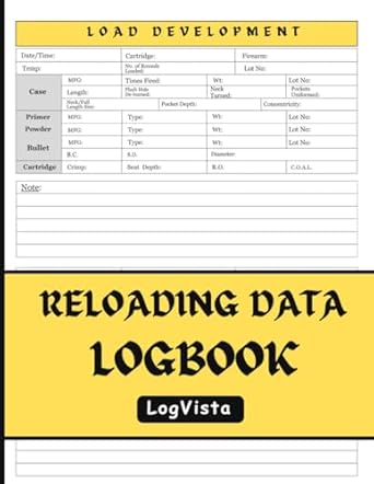 Amazon.com: Reloading Data LogBook: Detailed Ammo Reloading Data Log ...