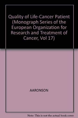 The Quality of Life of Cancer Patients (Monograph Series of the ...