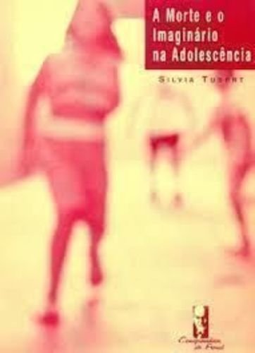 A Morte E O Imaginario Na Adolescencia : Silvia Tubert: Amazon.com.mx ...
