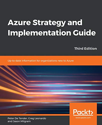 Azure Strategy and Implementation Guide - Third Edition: Up-to-date ...